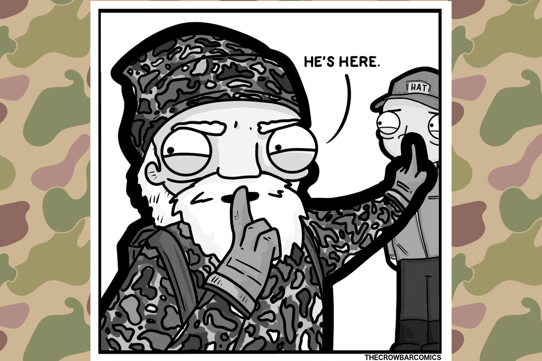 Funny Hunting Meme: Always Wearing and Hiding Camouflage | Hunting Magazine