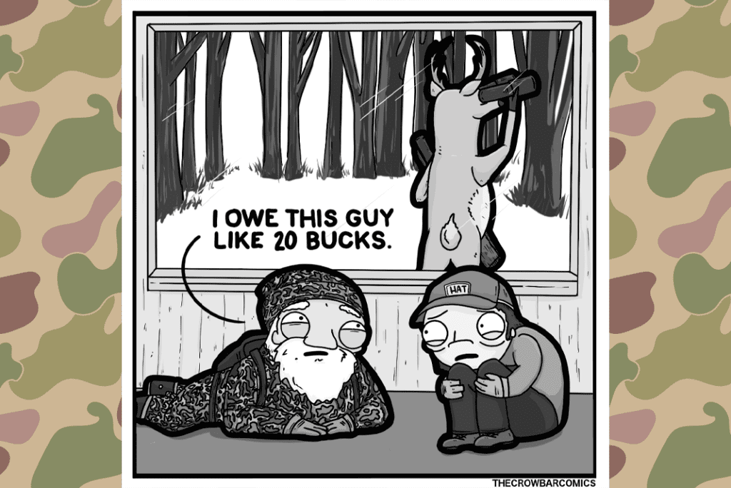 Funny Hunting Meme: Always Wearing and Hiding Camouflage | Hunting Magazine